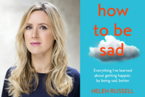 How to be Sad with Helen Russell